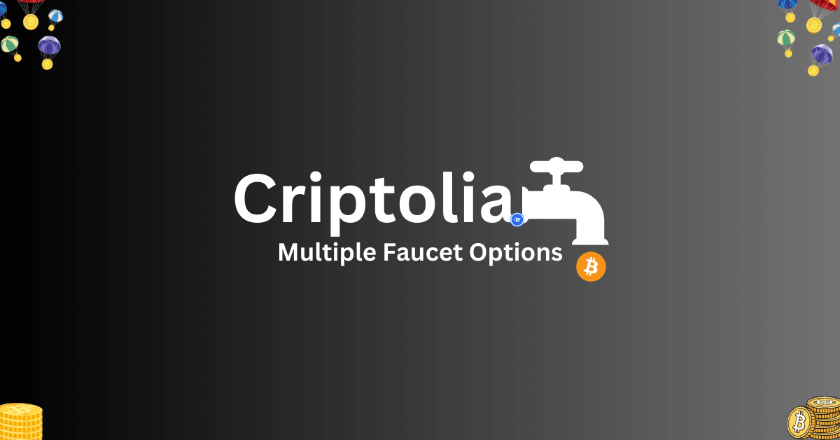 Criptolia Review: Multiple Crypto Faucet - Add To Cash